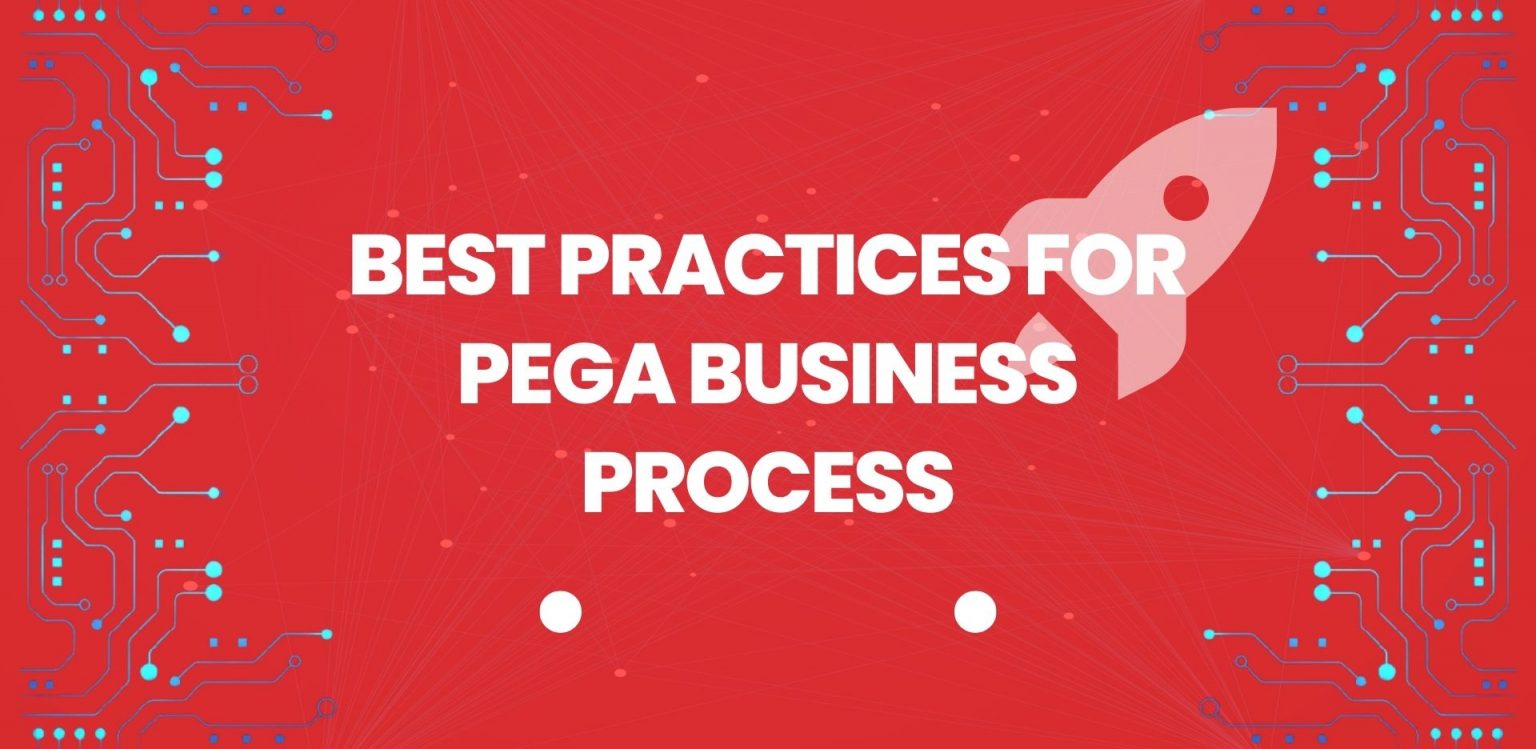 Upgrade your Business with PEGA Business Process Management