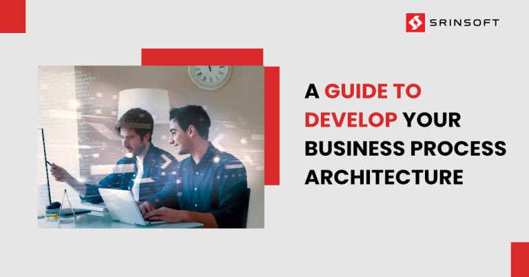 Business Process Architecture: A Guide for Success